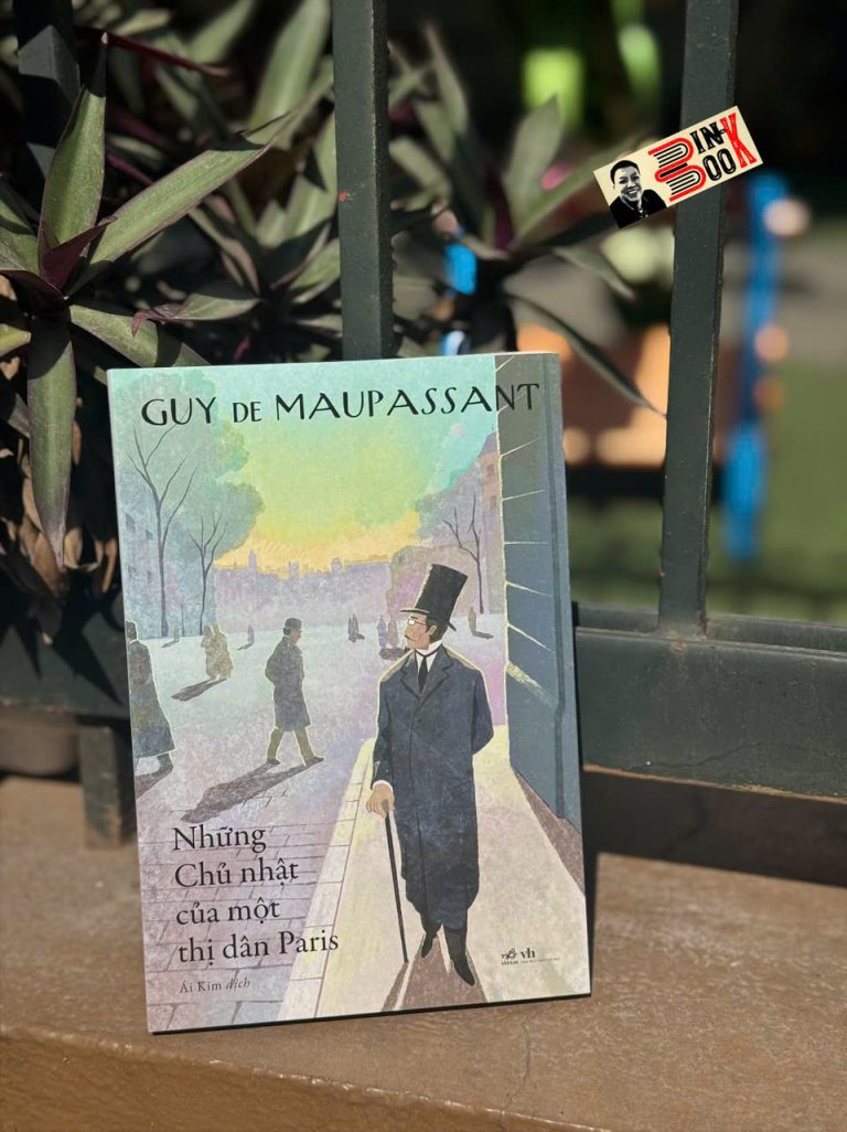 NHỮNG CHỦ NHẬT CỦA MỘT THỊ DÂN PARIS – Guy De Maupassant – NXB Văn Học ...